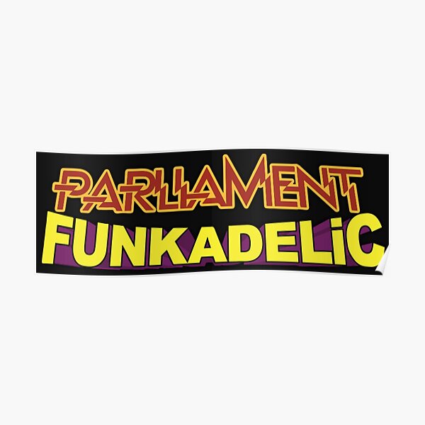 " GEORGE CLINTON - PARLIAMENT - FUNKADELIC" Poster for Sale by ...