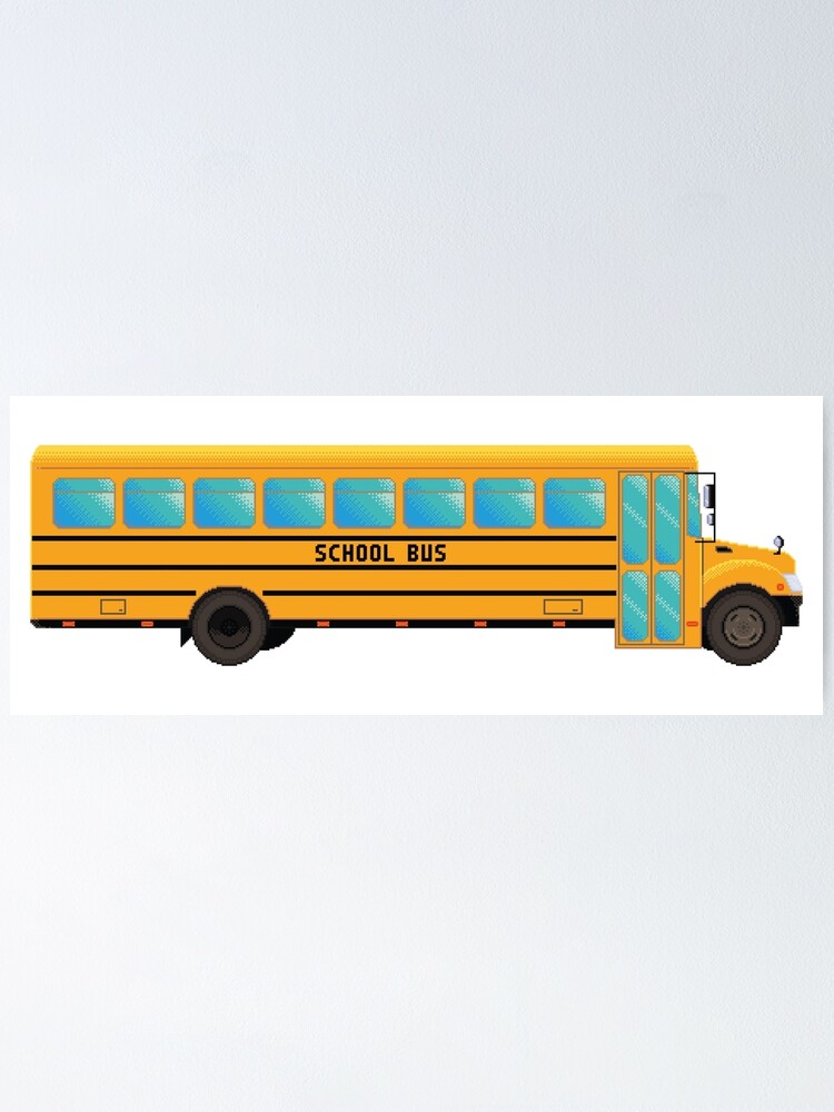 "school bus pixel art" Poster for Sale by The-R-Megastore | Redbubble