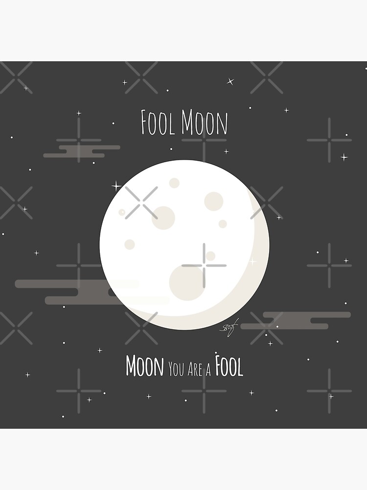 "Fool Moon" Poster for Sale by SO-MANY-FORMS | Redbubble