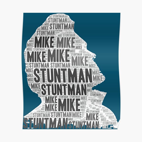 "stuntman mike word text62" Poster for Sale by Popcultu | Redbubble