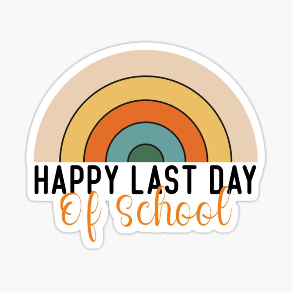 "Happy Last Day Of School" Sticker for Sale by Eriksonshop | Redbubble
