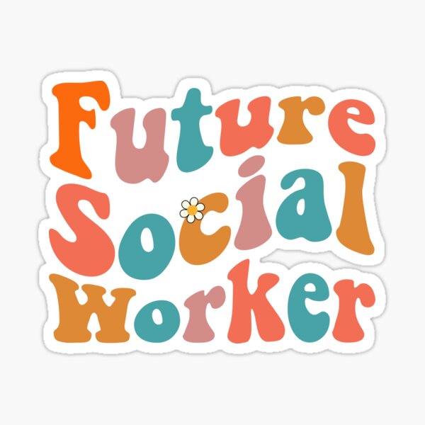 Future Social Worker Sticker For Sale By Andro Designs Redbubble