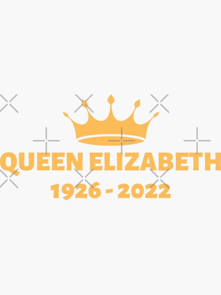 "RIP Queen Elizabeth 1926 - 2022 England Royalty UK" Sticker for Sale ...