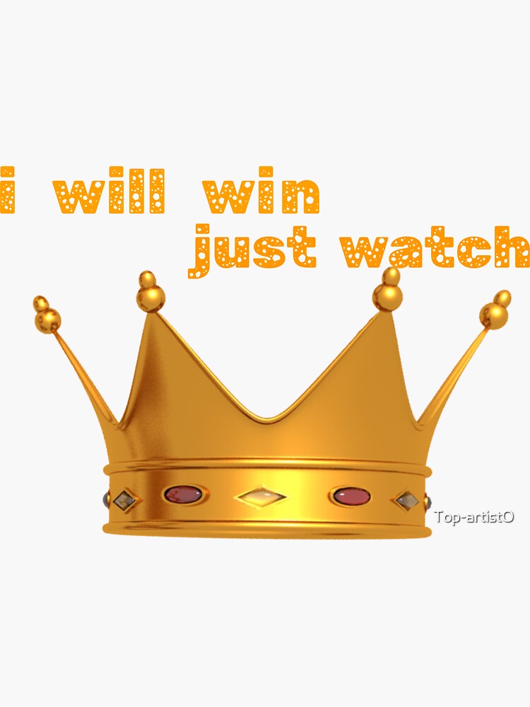 "king and queen(i will win just watch)" Sticker for Sale by Top-artistO ...