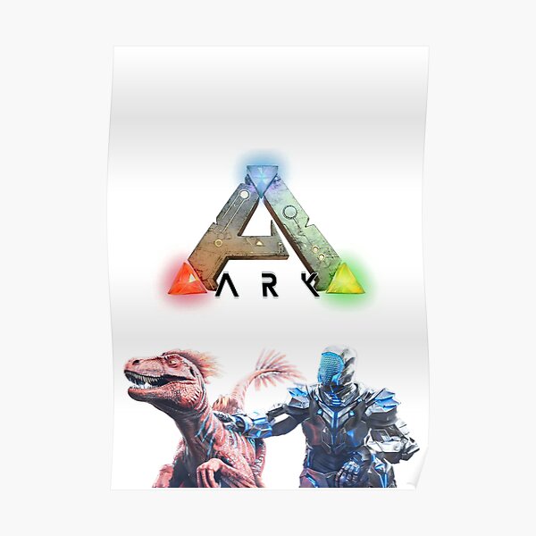 "Ark Survival Evolved" Poster for Sale by LuckyChanel | Redbubble