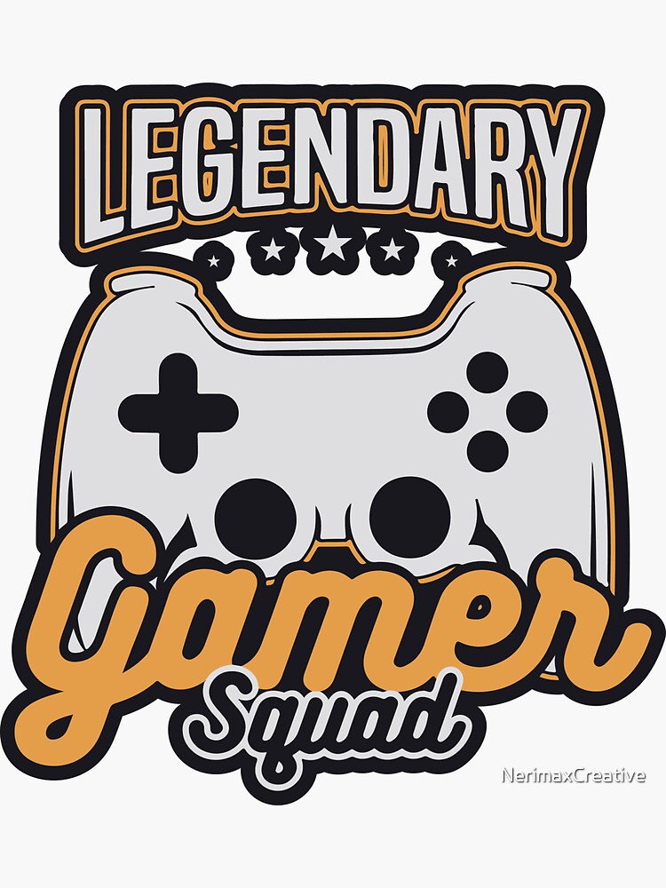 "Legendary Gamer Squad" Sticker for Sale by NerimaxCreative | Redbubble