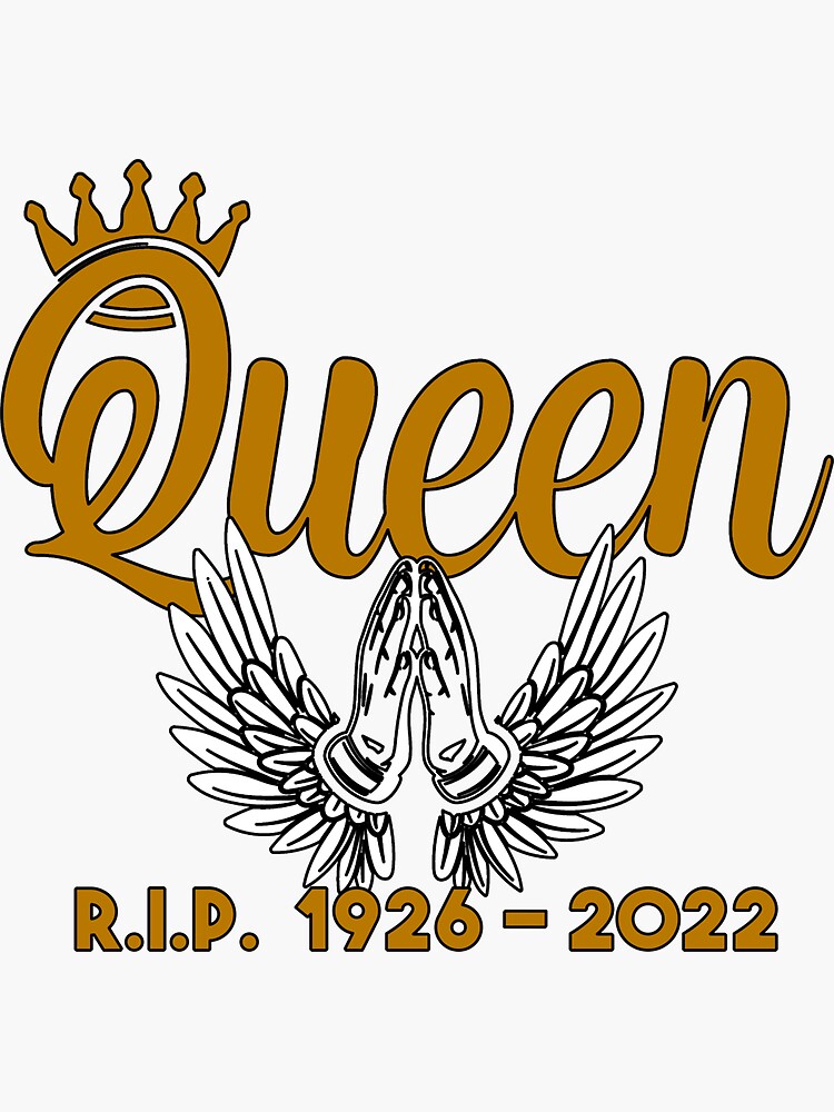 "Queen RIP 1926 - 2022 You Will Be Missed " Sticker for Sale by ...