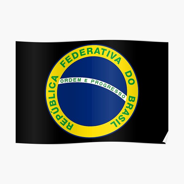 "National Seal of Brazil" Poster for Sale by mo91 | Redbubble