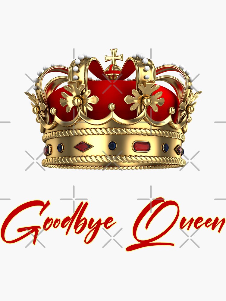 "sticker goodbye queen" Sticker for Sale by Ennepiesse | Redbubble