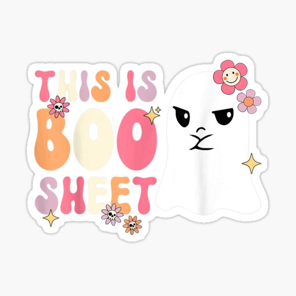 "This Is Boo Sheet" Sticker for Sale by KhosuTee | Redbubble