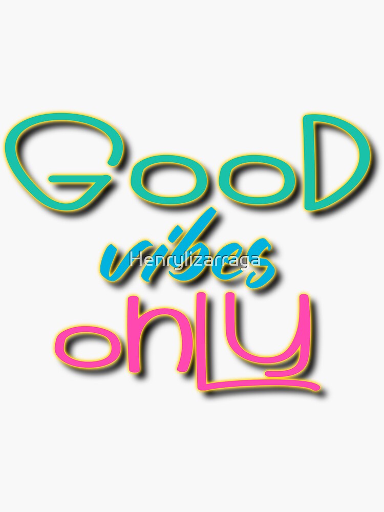 "Good Vibes Only, Pop Art Quotes, Inspirational Quotes, Exciting Quotes ...