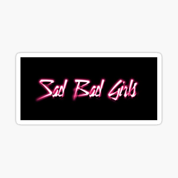 "Sad Bad Girls" Sticker by moon-witch | Redbubble