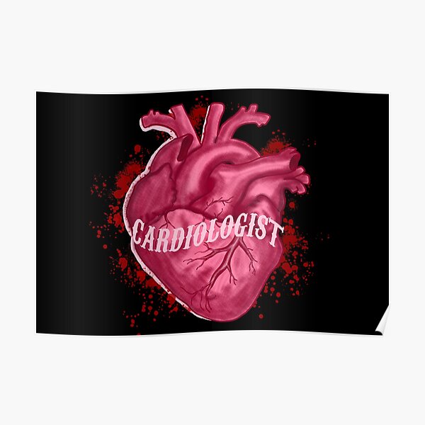 "cardiologist" Poster for Sale by captains-pride | Redbubble