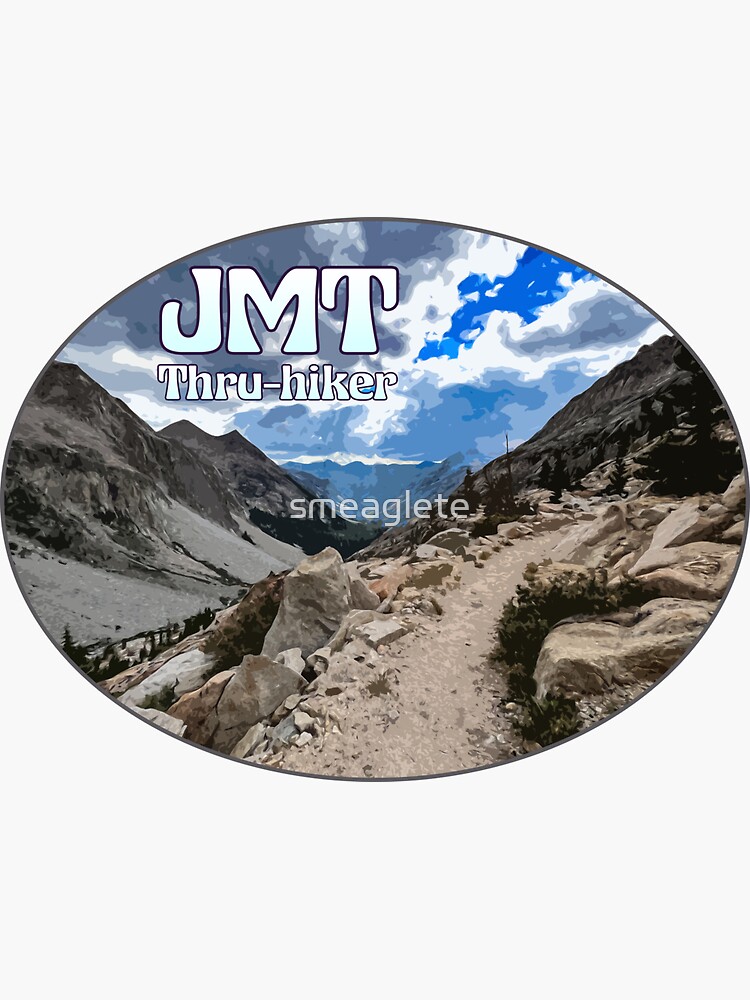 "JMT Thru-hiker" Sticker for Sale by smeaglete | Redbubble