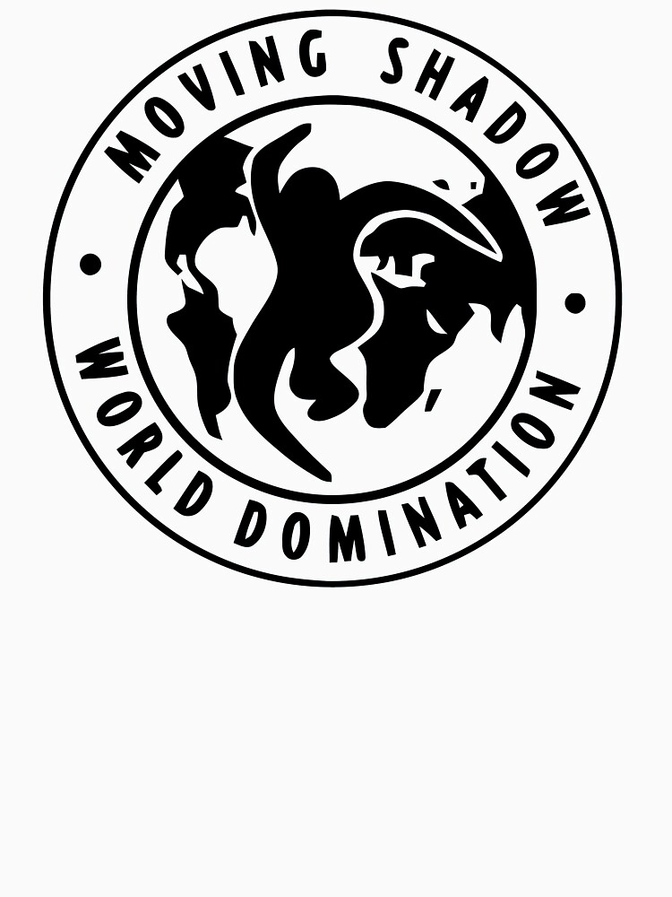 "Moving Shadow World Domination " T-shirt by JAC97 | Redbubble