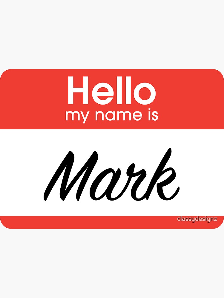 "Mark Nametag" Sticker for Sale by classydesignz | Redbubble