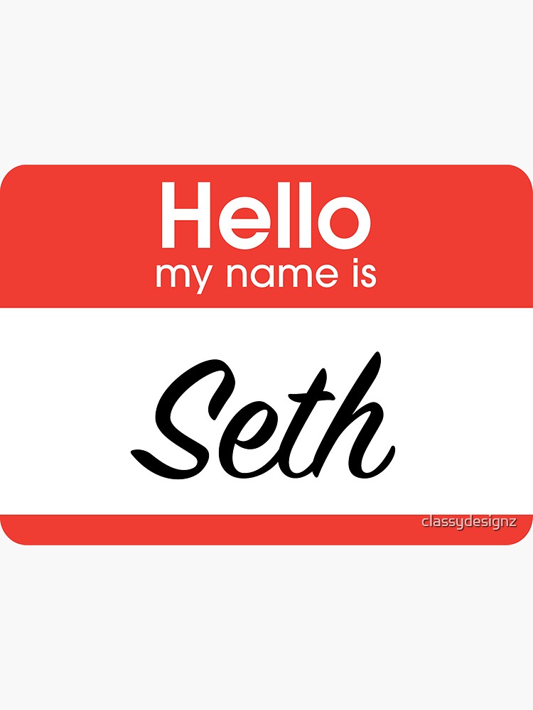 "Hello My Name Is Seth" Sticker for Sale by classydesignz | Redbubble