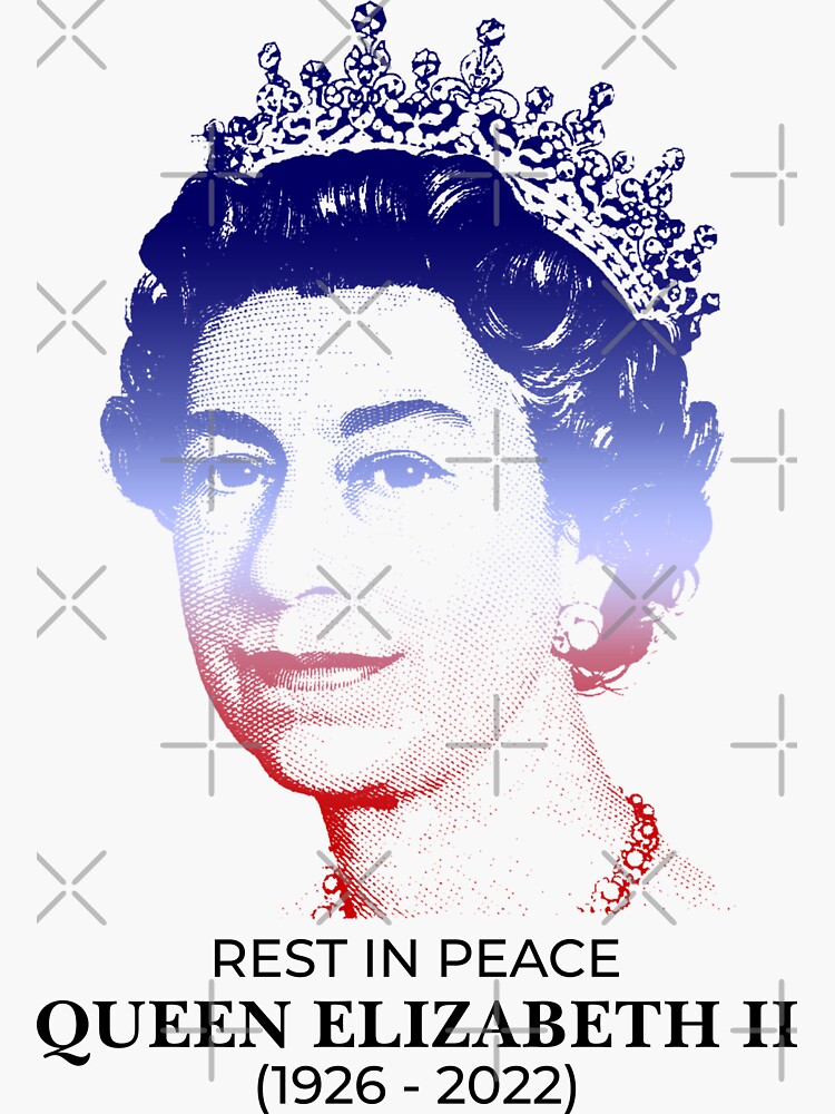 "Rest in Peace Queen Elizabeth 1926 - 2022" Sticker for Sale by ...