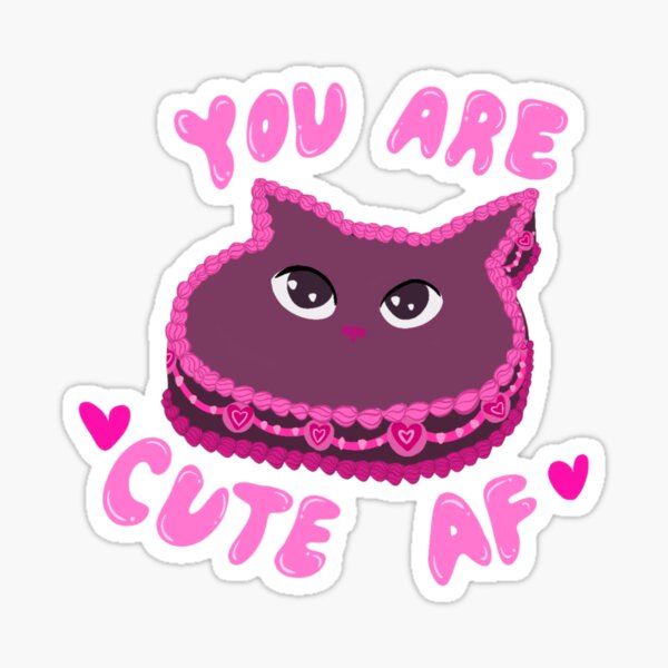 "You are cute AF" Sticker for Sale by hgrasel | Redbubble