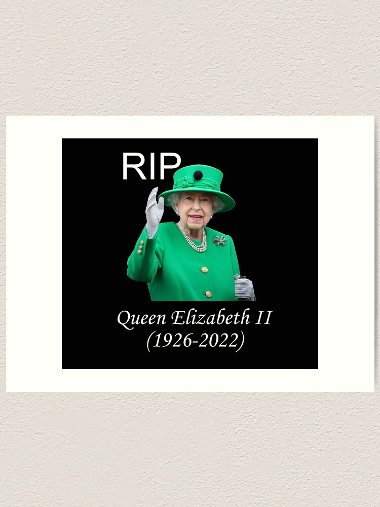 "Rip Queen Elizabeth II - Queen Elizabeth - Queen Elizabeth II Dies ...