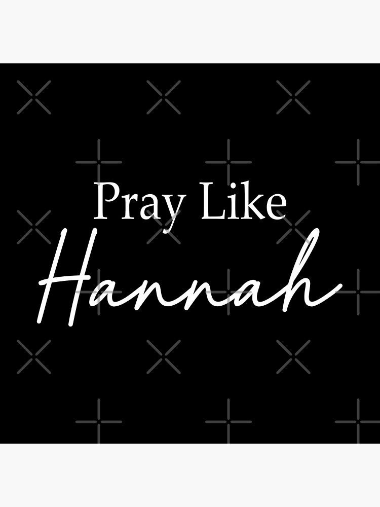 "Pray Like Hannah Christian Religious Bible Quote" Poster for Sale by ...