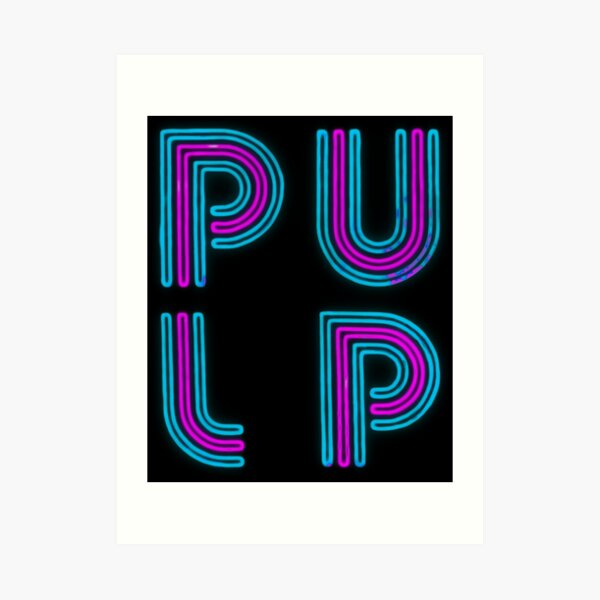 "Pulp - Neon Logo" Art Print for Sale by JAREDBARBARA | Redbubble