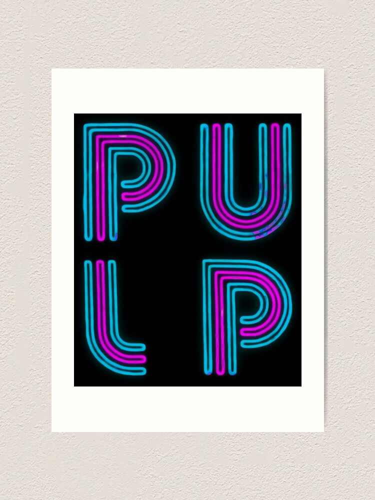 "Pulp - Neon Logo" Art Print for Sale by JAREDBARBARA | Redbubble