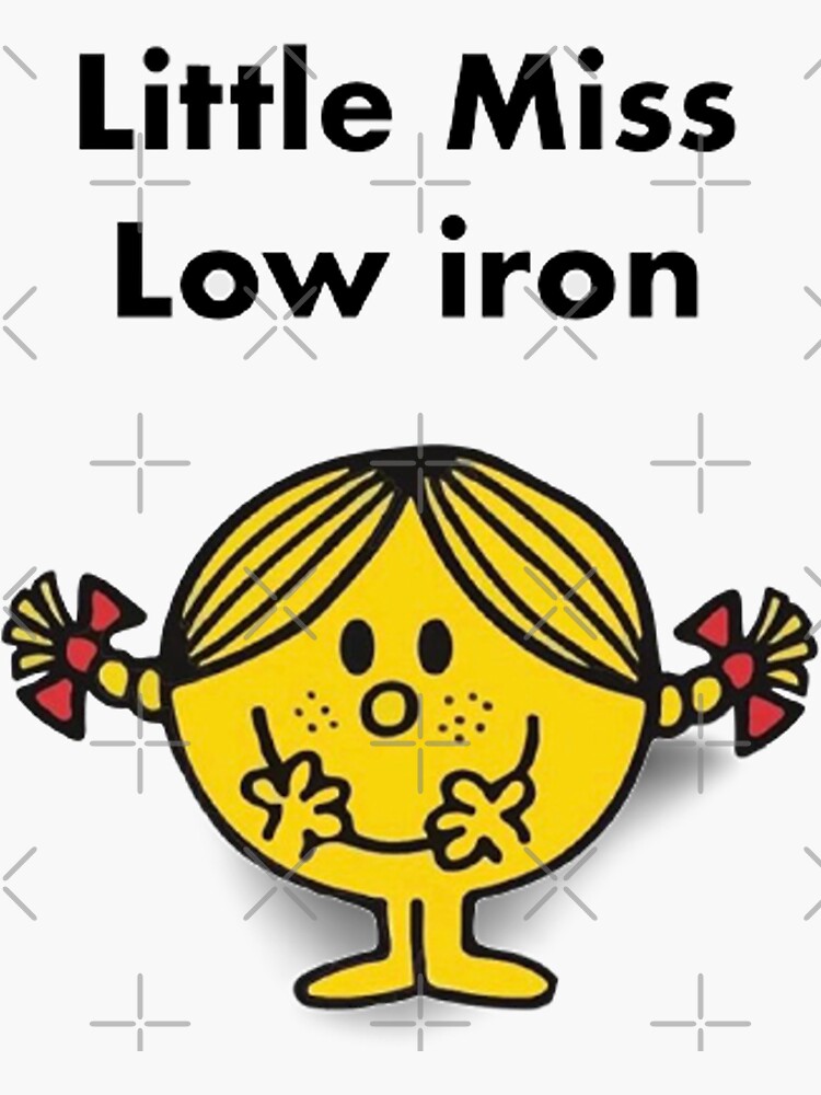 "little miss low iron" Sticker for Sale by xolaur62 | Redbubble