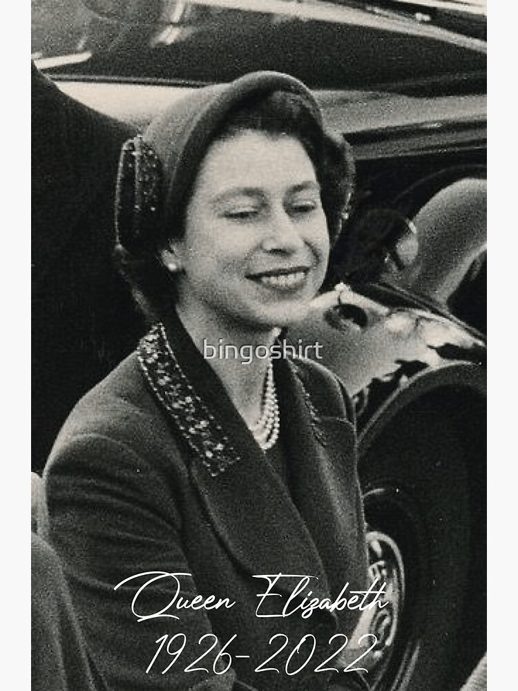 "QUEEN ELIZABETH RIP 1926 - 2022" Sticker for Sale by bingoshirt ...