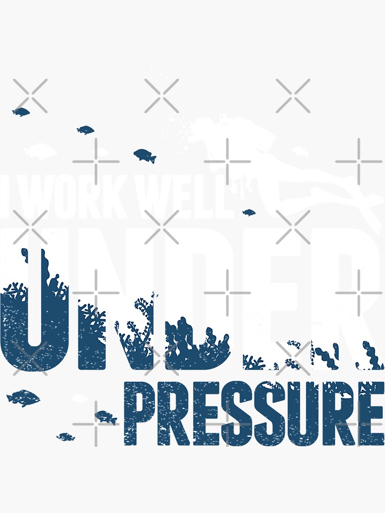 "Diving Scuba Diver I Work Well Under Pressure Dive" Sticker for Sale ...