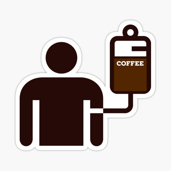"Intravenous Coffee" Sticker for Sale by BeansHotTees | Redbubble