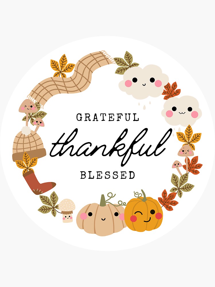 "Grateful Thankful Blessed Thanksgiving Sticker" Sticker for Sale by ...