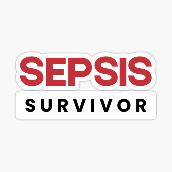 "Sepsis Survivor" Sticker for Sale by Njoro12 | Redbubble