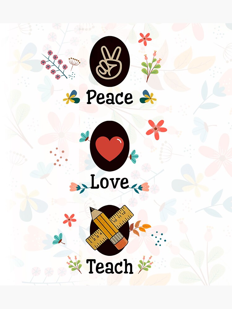 "Teacher Peace Love Teach" Sticker for Sale by AugusNaumann | Redbubble