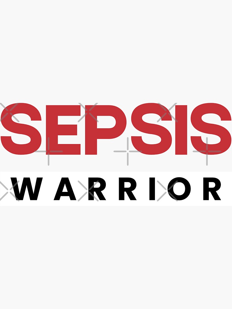 "Sepsis Warrior" Sticker for Sale by Njoro12 | Redbubble
