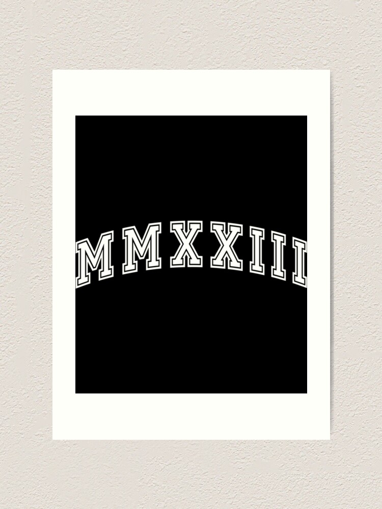 "2023 Roman Numerals Seniors 2023 New Year 2023 " Art Print for Sale by ...