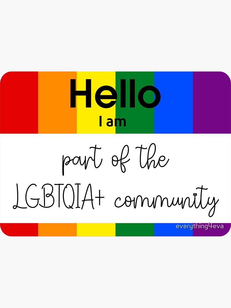 "Hello I am part of the LGBTQIA Plus community PRIDE Name Tag" Sticker ...