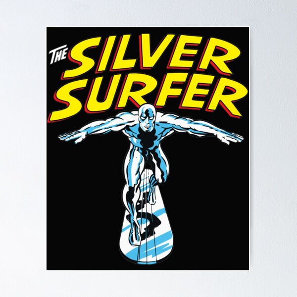 "SILVER SURFER " Poster for Sale by Aliahlakeside | Redbubble