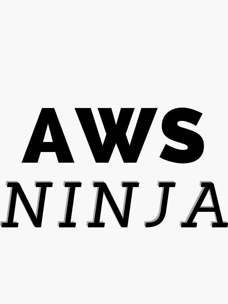 "AWS Ninja" Sticker for Sale by ClassyGeek1 | Redbubble