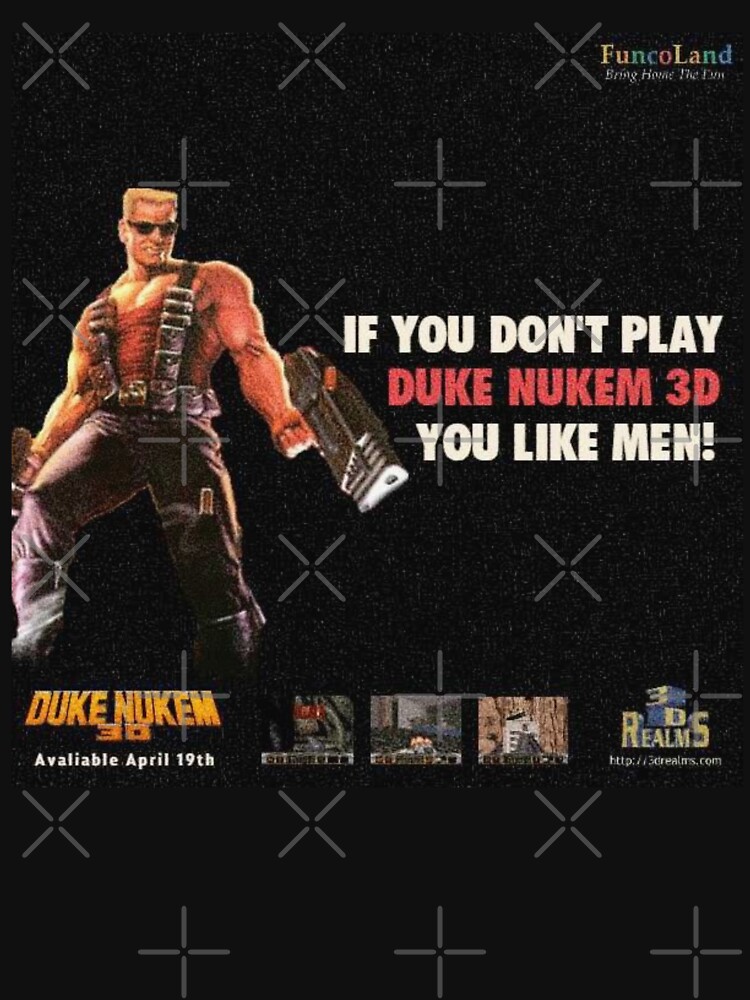 "if you don't play duke nukem 3d " T-shirt for Sale by FT-creation3 ...