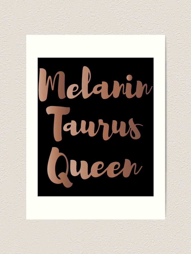 "Melanin Taurus Queen Zodiac Skin Tones Black African Afro" Art Print ...