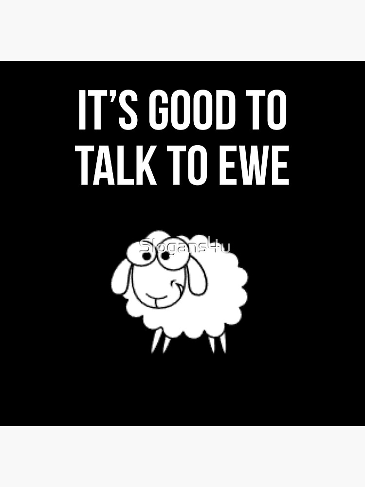 "Talking to Ewe" Sticker for Sale by Slogans4u | Redbubble