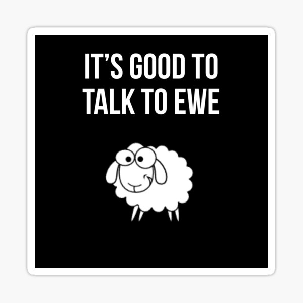 "Talking to Ewe" Sticker for Sale by Slogans4u | Redbubble