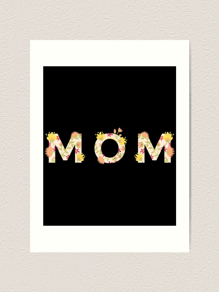 "Mom Flower Word Art Mom Mother's Day Gardener" Art Print for Sale by ...