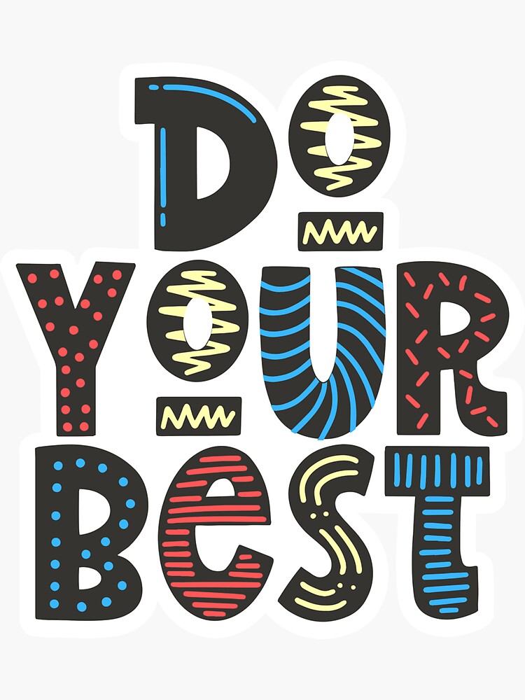 "Do your best" Sticker for Sale by mold-Design | Redbubble
