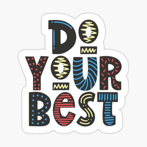 "Do your best" Sticker for Sale by mold-Design | Redbubble