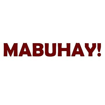 "Mabuhay! artwork in red" Sticker for Sale by ArKion | Redbubble
