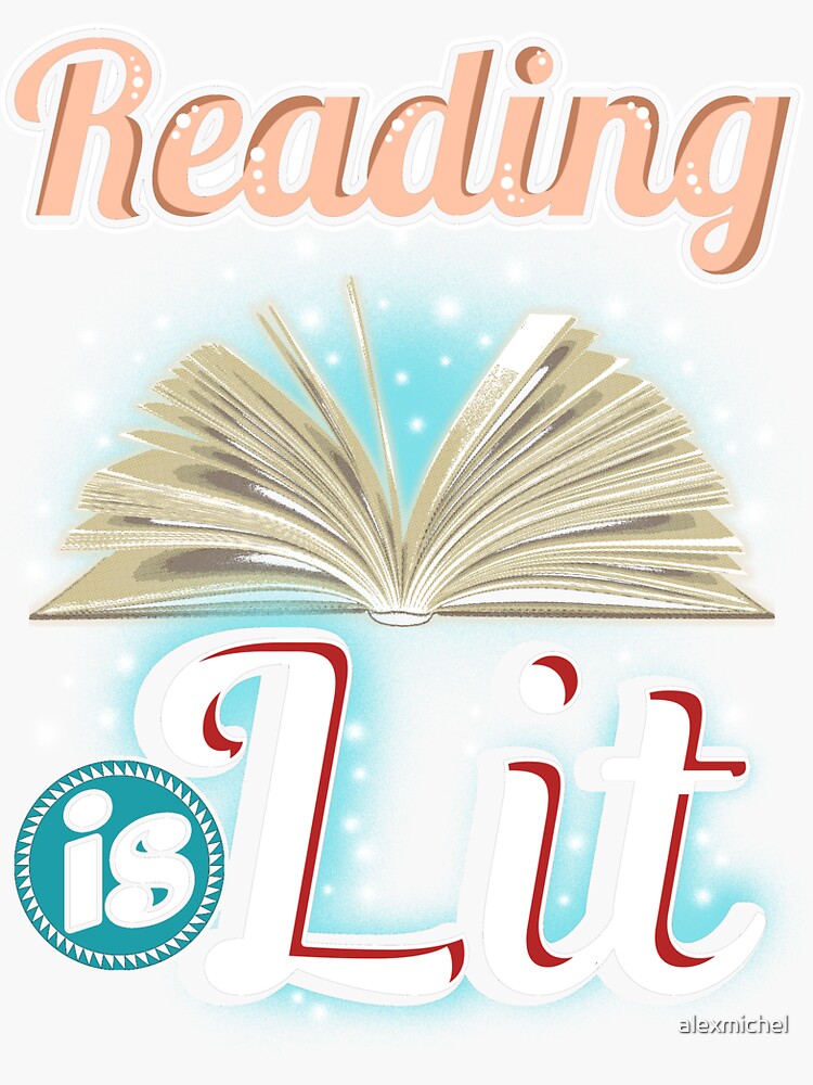 "Reading is lit funny reader" Sticker for Sale by alexmichel | Redbubble