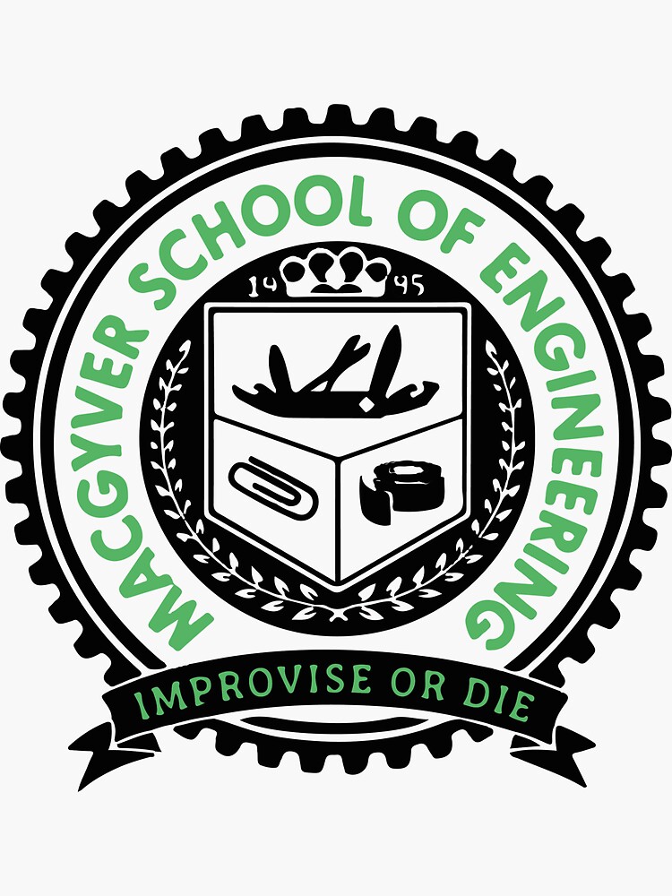 "Macgyver School Of Engineering Essential " Sticker for Sale by ...