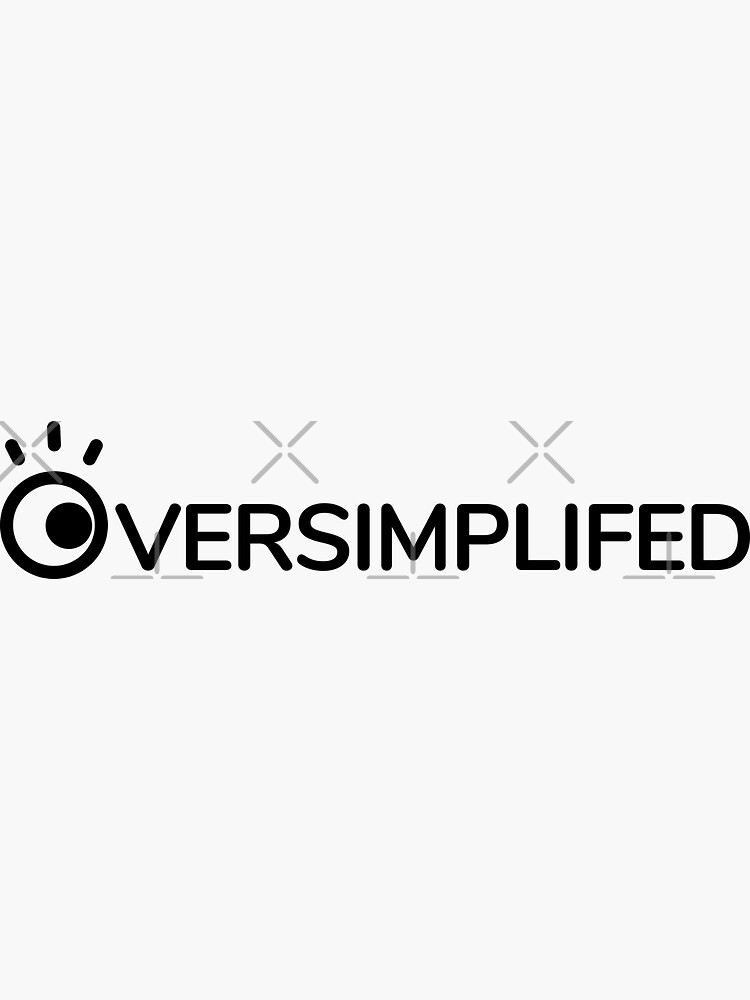 "oversimplified" Sticker for Sale by jessdreamarts | Redbubble